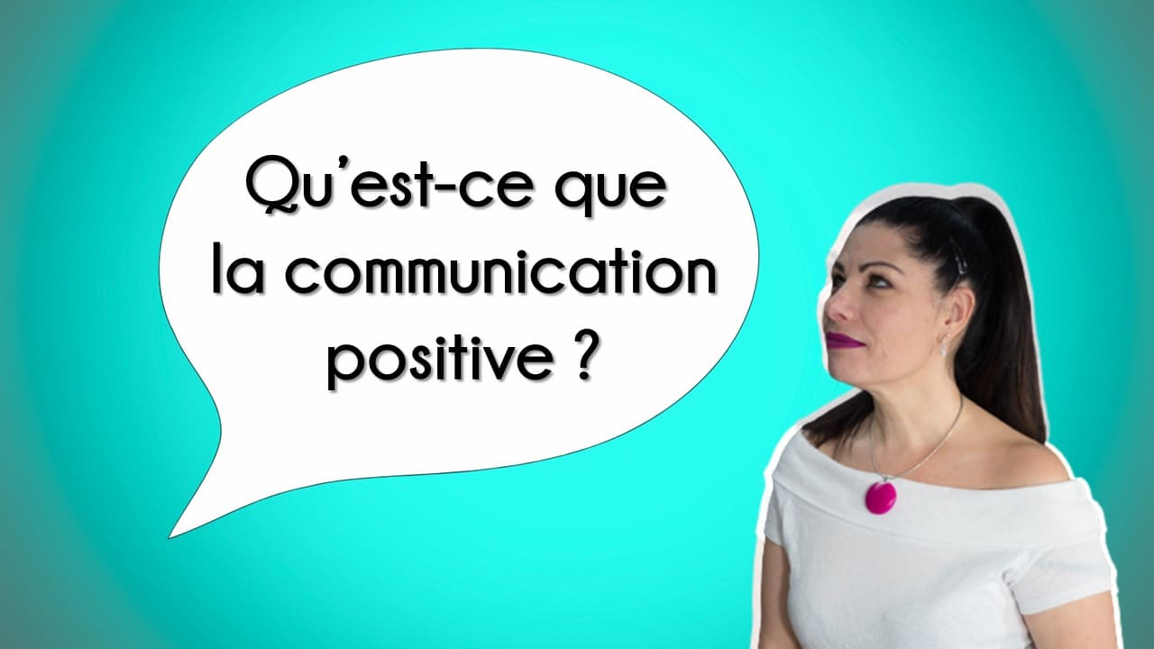 Qu’est-ce que la communication positive ? Améliorer vos relations